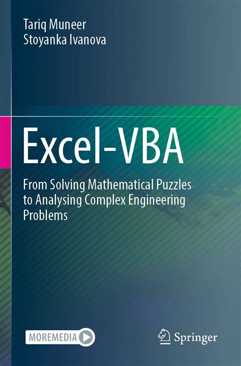 Excel-VBA: From Solving Mathematical Puzzles to Analysing Complex Engineering Problems: Muneer ...