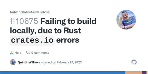 Failing To Build Locally Due To Rust Crates Io Errors Tailwindlabs