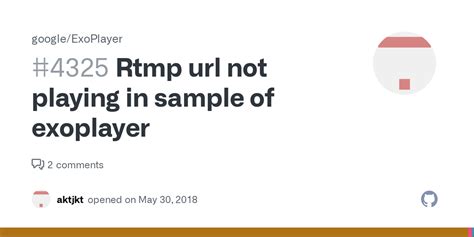 Rtmp Not Playing In Sample Of Exoplayer Issue Google ExoPlayer GitHub