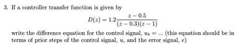 Solved If A Controller Transfer Function Is Given By Chegg