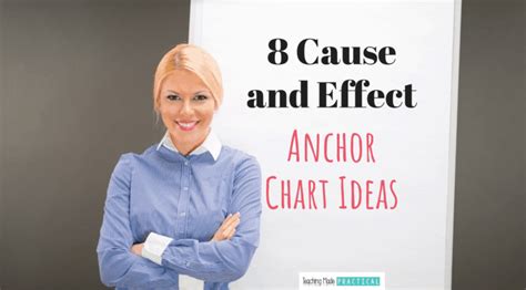 Cause And Effect Anchor Chart Ideas Teaching Made Practical