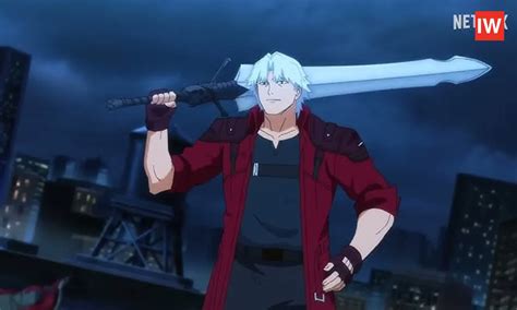 Dantes Back Devil May Cry Netflix Series Trailer Reveals Epic Battles