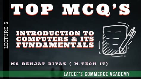 Mcqs On Introduction To Computers And Its Fundamentals Lecture 6