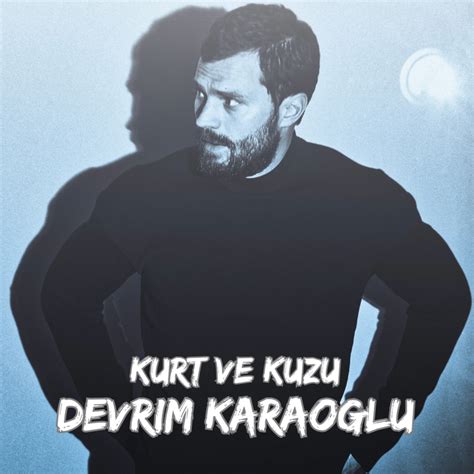 Kurt Ve Kuzu Devrim Karaoğlu 5 Wattpad