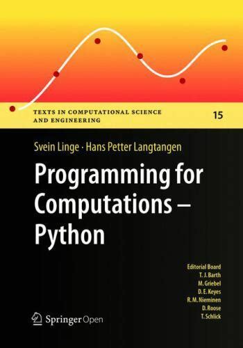 Texts In Computational Science And Engineering Ser Programming For Computations Python A