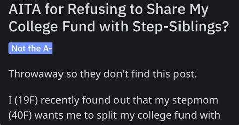 Her Stepmom Thinks She Should Share Her College Fund With Her Step Siblings But She Thinks Her