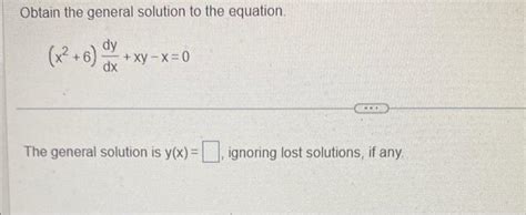 Solved Obtain The General Solution To The Equation Chegg Com