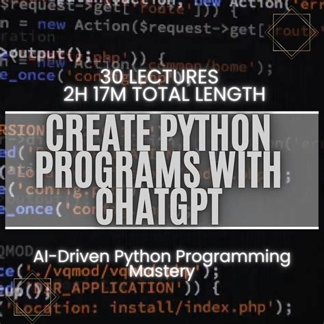 Create Python Programs With Chatgpt Ai Driven Python Programming Mastery Learn Python