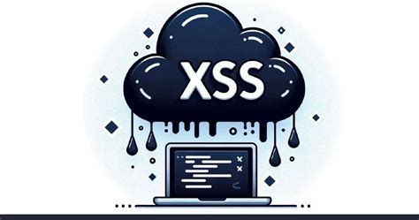 Cross Site Scripting In Focus Types Impacts And Mitigation Strategies Punenews
