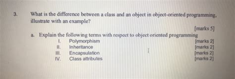Solved 3 What Is The Difference Between A Class And An