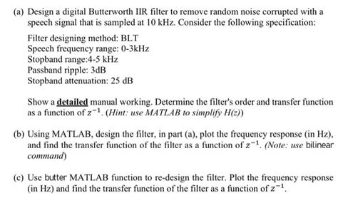 Solved A Design A Digital Butterworth IIR Filter To Remove Chegg