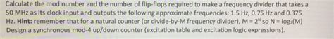 solved calculate the mod number and the number of flip flops