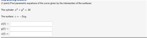 Solved Point Find Parametric Equations Of The Curve Chegg