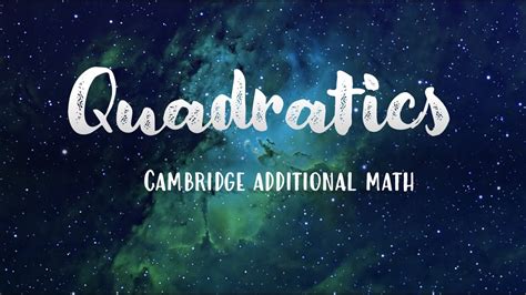 Quadratics Full Video Igcse Additional Mathematics Youtube