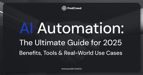 Ai Automation Guide 2025 Benefits Tools And Use Cases