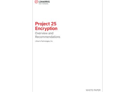 project 25 encryption whitepaper l3harris® fast forward