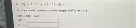 Solved Let R T T T T Ln T Find A Parametric Chegg Com