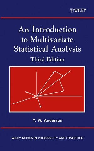 An Introduction To Multivariate Statistical Analysis Rd Edition Wiley