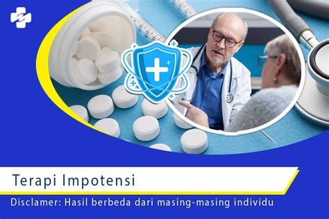 Terapi Impotensi Memulihkan Masalah Seksual Pria Klinik Utama Sentosa