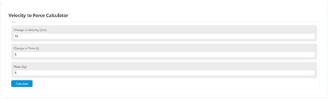 Velocity To Force Calculator Calculator Academy