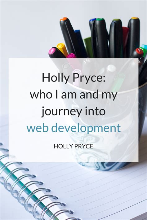 Holly Pryce Who I Am And My Journey Into Web Development Holly Pryce