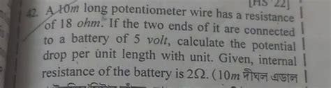 42 A 10 M Long Potentiometer Wire Has A Resistance Of 18 Ohm If The Tw
