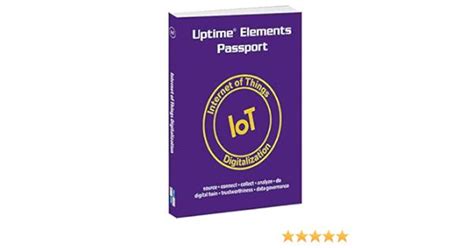 Uptime Elements Digitalization Framework And Internet Of Things