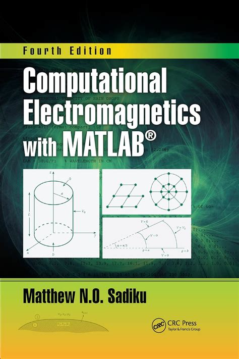 Amazon Computational Electromagnetics With MATLAB Fourth Edition Sadiku