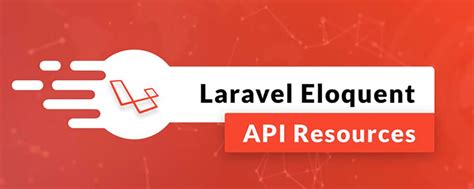 Working With Eloquent Api Resources In Laravel Part 2