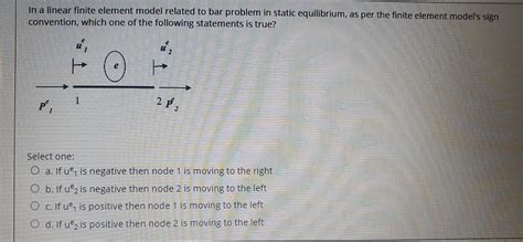 Solved In A Linear Finite Element Model Related To Bar