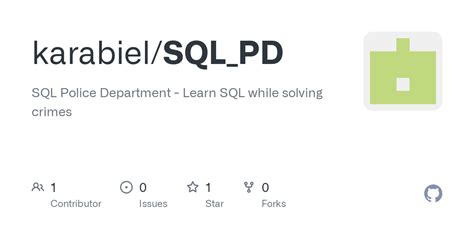 github karabiel sql pd sql police department learn sql while