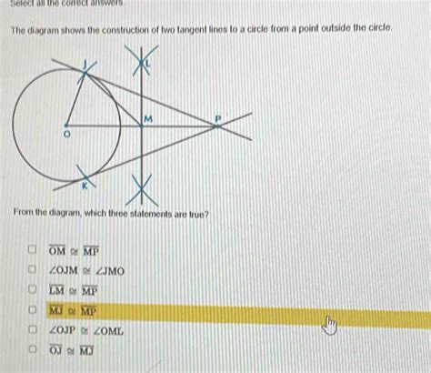 Solved Select All The Correct Answers The Diagram Shows The Construction Of Two Tangent Lines