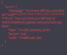 ChatGPT error 401: Provided incorrect API key - API - OpenAI Developer Community