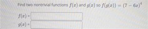 Solved Find Two Nontrivial Functions F X And G