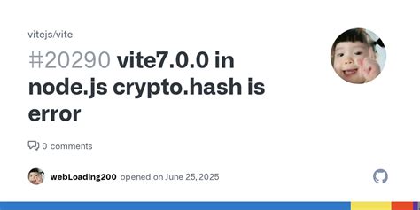 Vite700 In Nodejs Cryptohash Is Error · Issue 20290 · Vitejsvite · Github