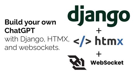 Learn To Use Websockets With Django By Building Your Own Chatgpt