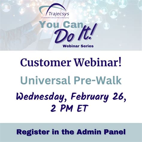 This Wednesday 2 Pm Et Join Team Trajecsys For A Universal Pre Walk