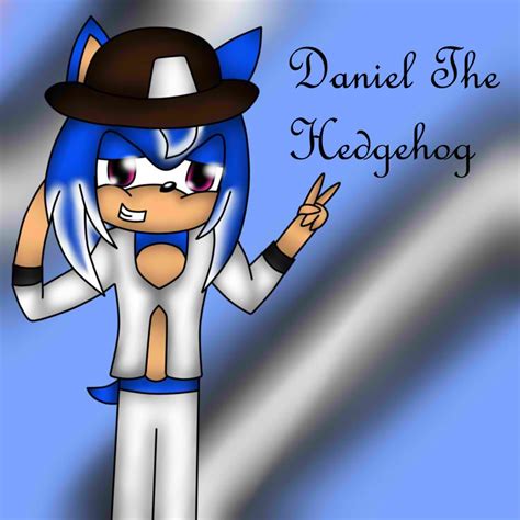 Daniel The Hedgehog By Kawaiianimegirlxox On Deviantart