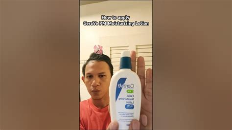 How To Apply Cerave Pm Moisturizing Lotion Youtube