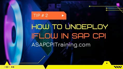 Integration Tip Undeploy Iflow In SAP CPI SAP CPI Training SAP Cloud Integration Training