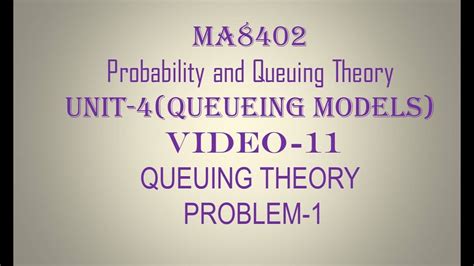 pqt cse unit 4 video 11 queuing theory problem 1 youtube