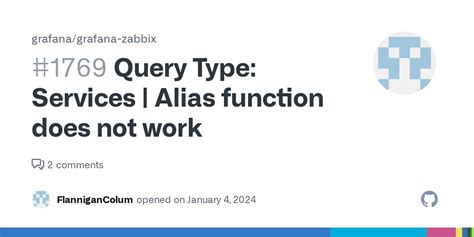 Query Type Services Alias Function Does Not Work · Issue 1769 · Grafanagrafana Zabbix · Github