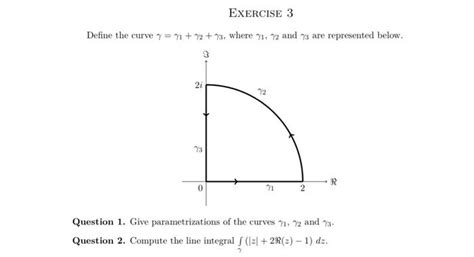 solved define the curve γ γ1 γ2 γ3 where γ1 γ2 and γ3 are