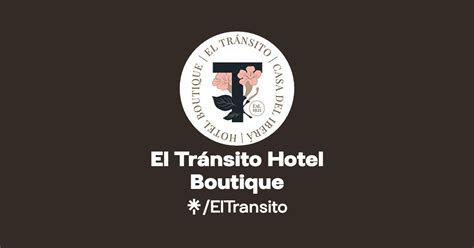 El Tránsito Hotel Boutique Instagram Facebook Linktree