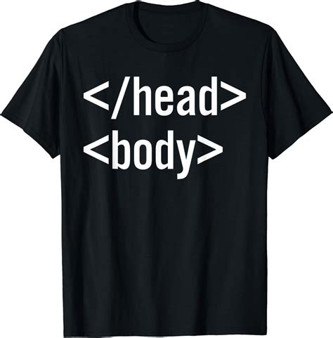 Head Body Html Tag Front End Web Developer Memes T Shirt