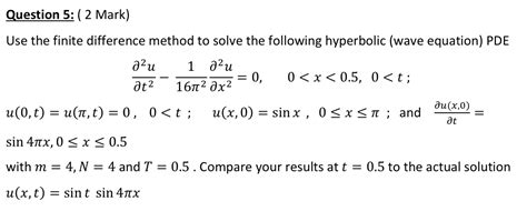 Solved Question 5 2 ﻿mark Use The Finite Difference