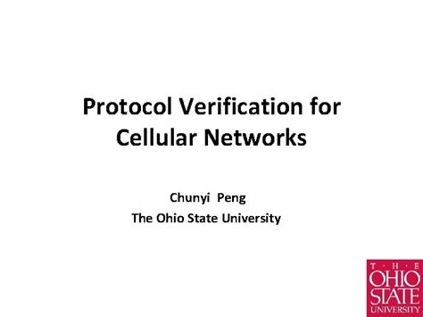 Protocol Verification For Cellular Networks Chunyi Peng The