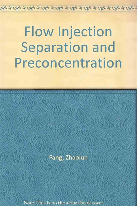 Flow Injection Separation And Preconcentration Fang Zhaolun