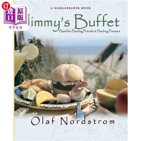 海外直订jimmys Buffet Food For Feeding Friends And Feeding Frenzies吉米自助餐：给朋友喂食和疯狂喂食的食物虎窝淘