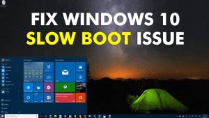 How To Fix Slow Boot Issues In Windows